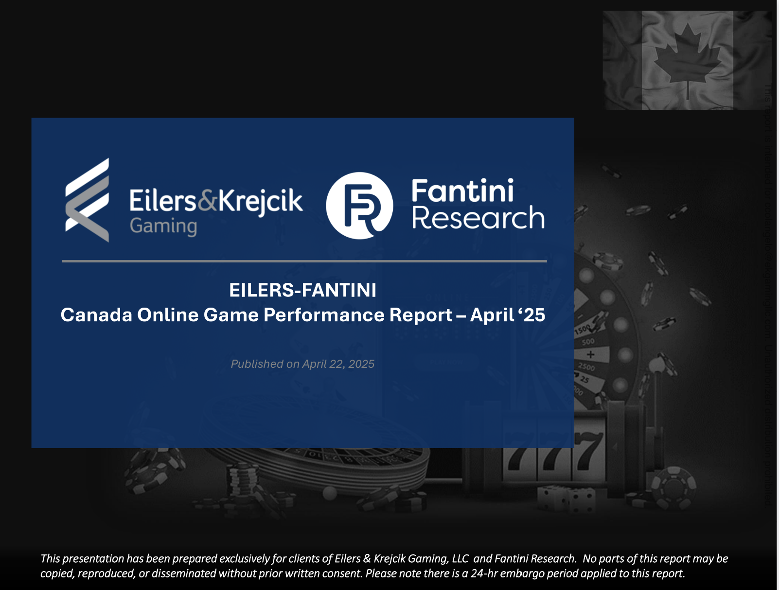 EILERS-FANTINI Canada Online Game Performance Report - April '25 - Eilers & Krejcik Gaming